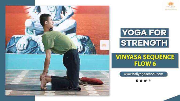 Vinyasa Sequence Flow 6 | Bali Yoga School